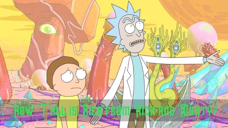 How Tall is Rick from Rick and Morty? - Ricktee